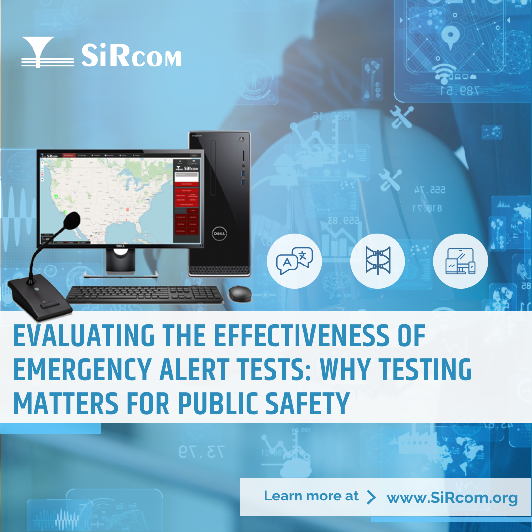 Sircom Evaluating The Effectiveness Of Emergency Alert Tests Why