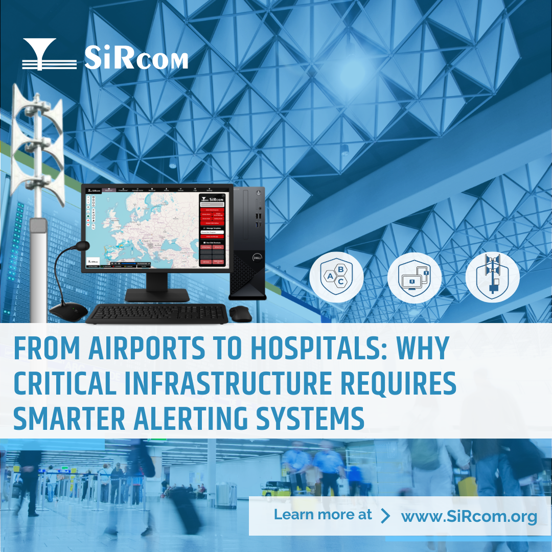 SiRcom / From Airports to Hospitals: Why Critical Infrastructure Requires Smarter Alerting ...
